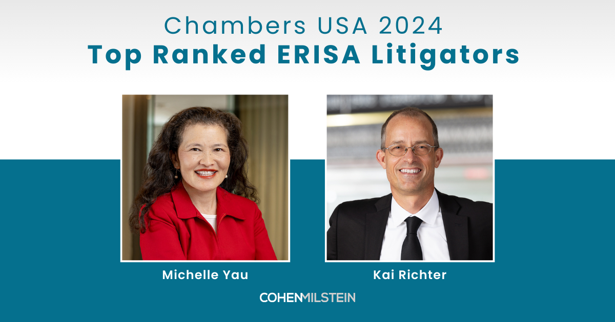 Michelle Yau & Kai Richter Top Ranked ERISA Litigators - 2024 - Cohen Milstein