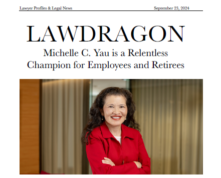 Michelle Yau, Champion for Employees and Retirees - Cohen Milstein